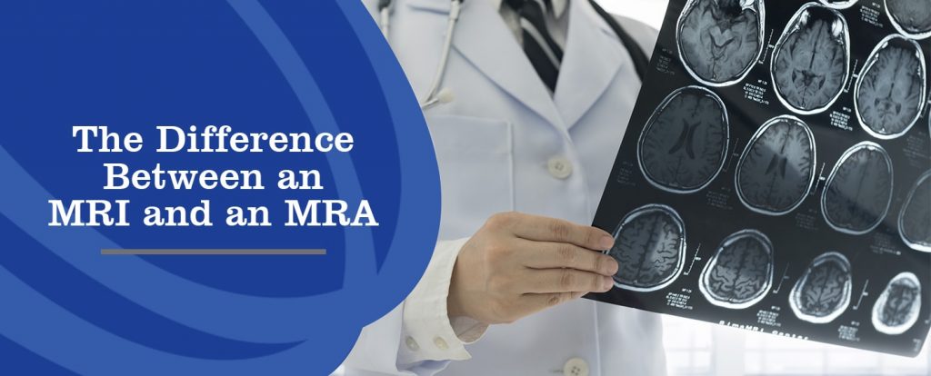 MRI vs MRA | What's the Difference